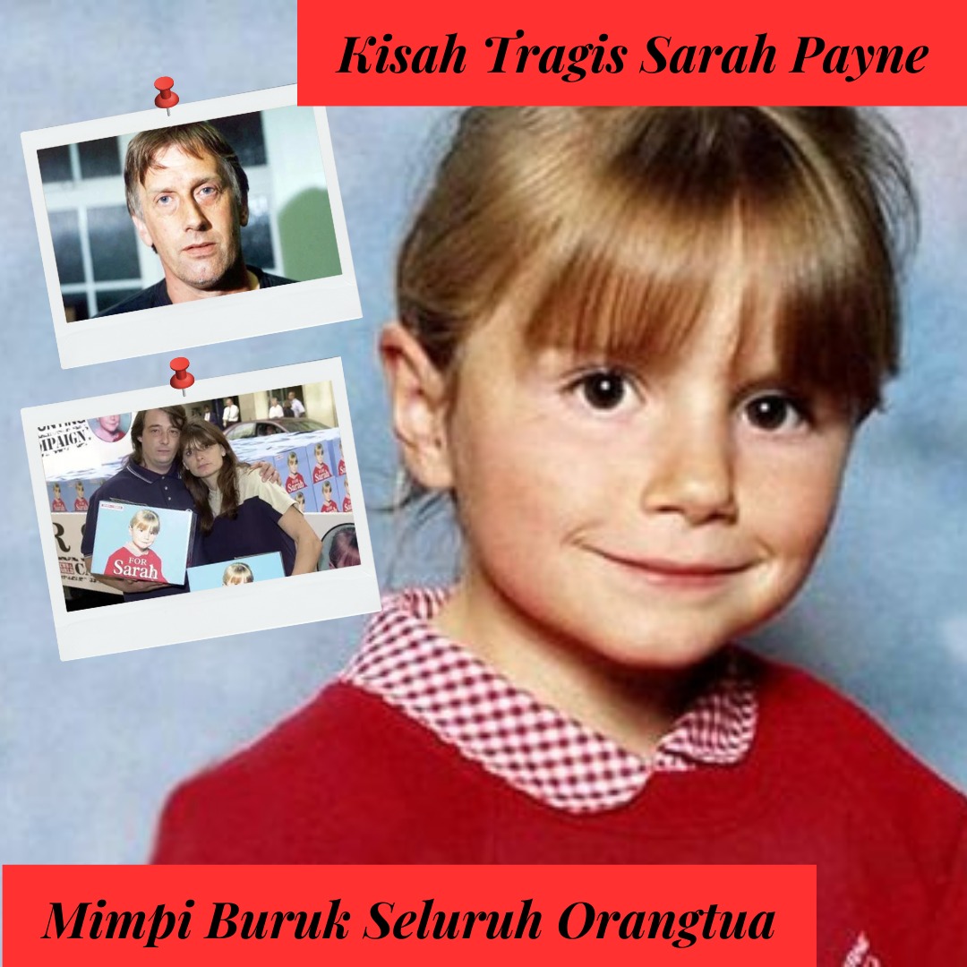 Kisah Tragis Sarah Payne, Mimpi Buruk Seluruh Orangtua - Verona Pictures