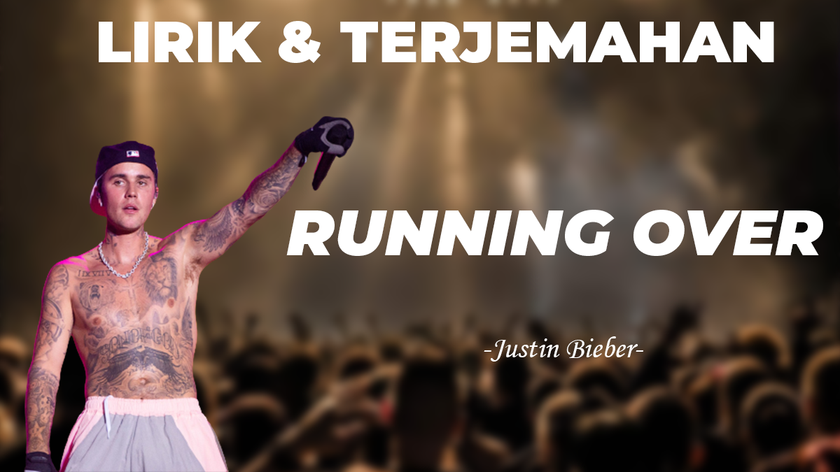 Justin Bieber - Running Over - Verona Pictures