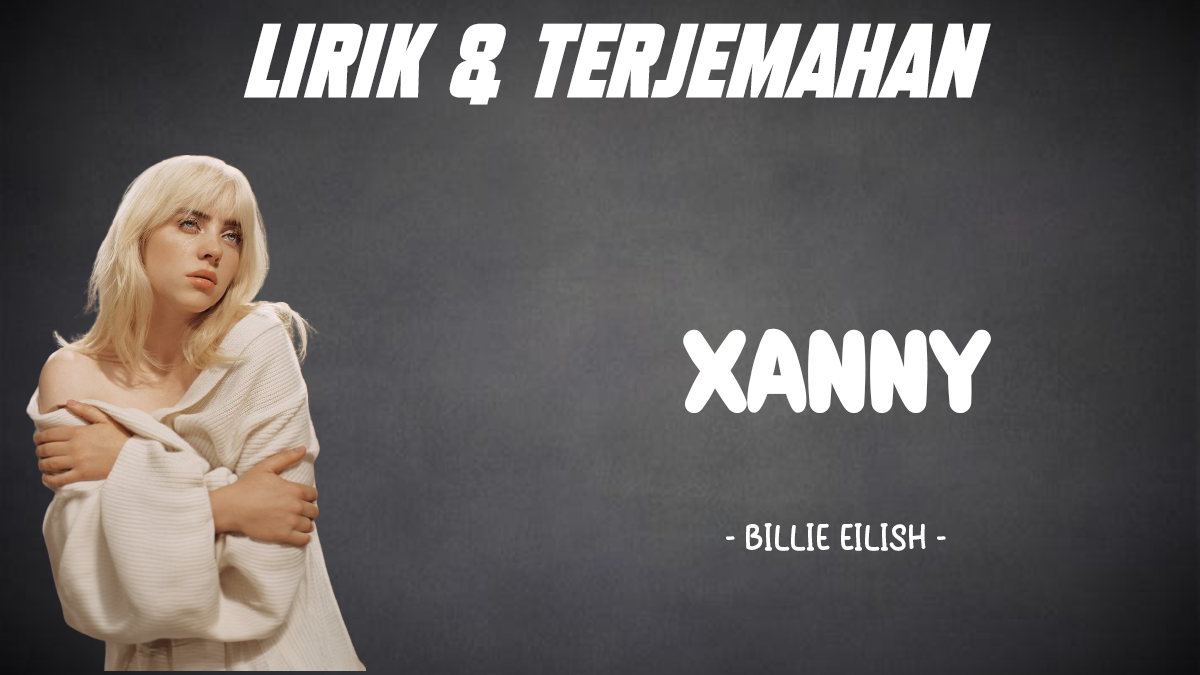 Billie Eilish - Xanny - Verona Pictures