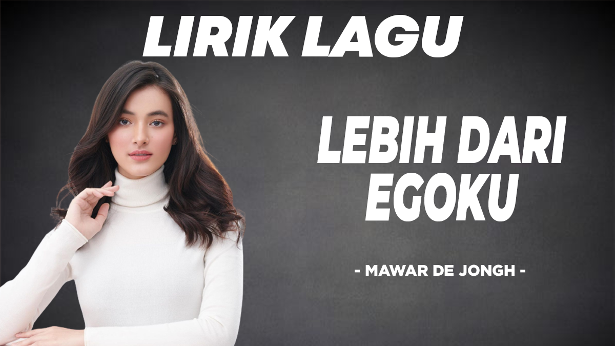 Mawar De Jongh - Lebih Dari Egoku - Verona Pictures