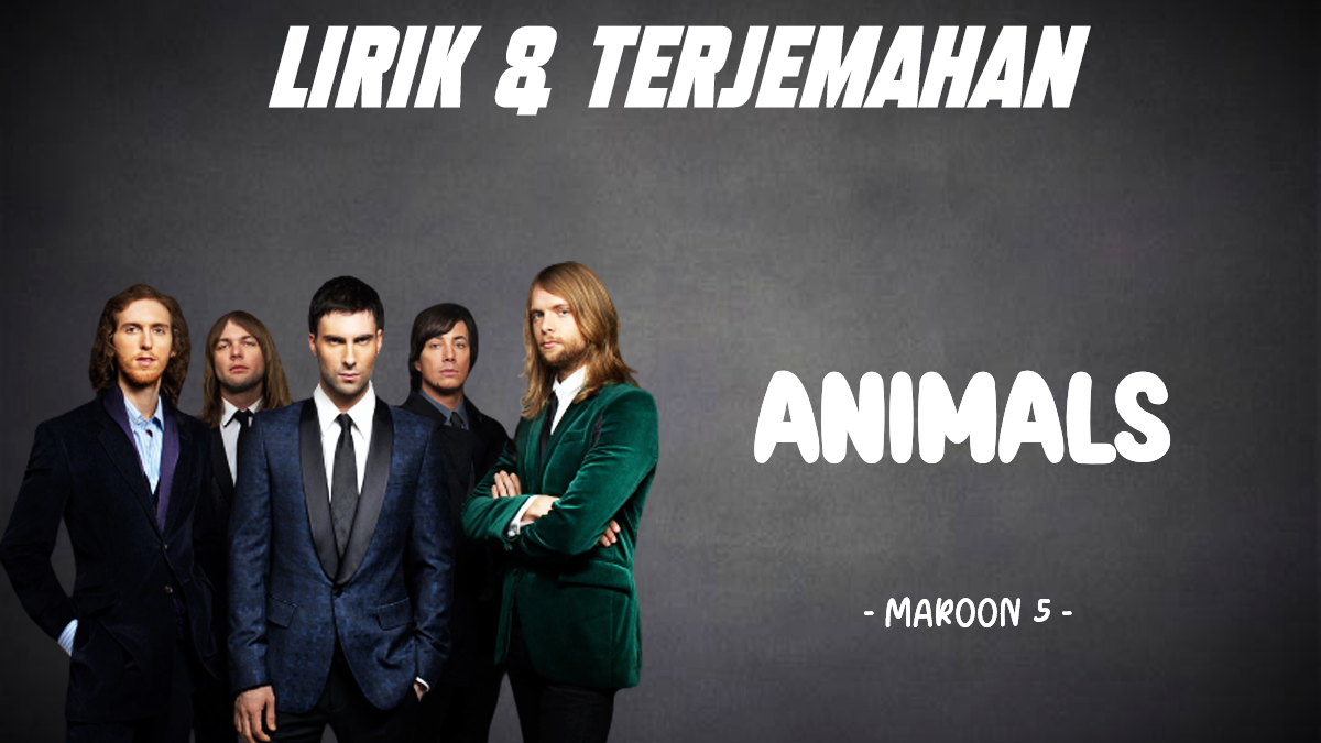 Maroon 5 - Animals - Verona Pictures