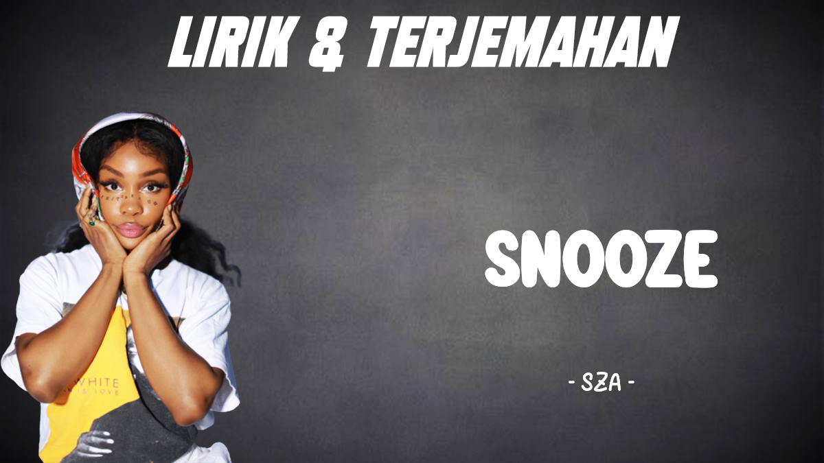 SZA - Snooze - Verona Pictures