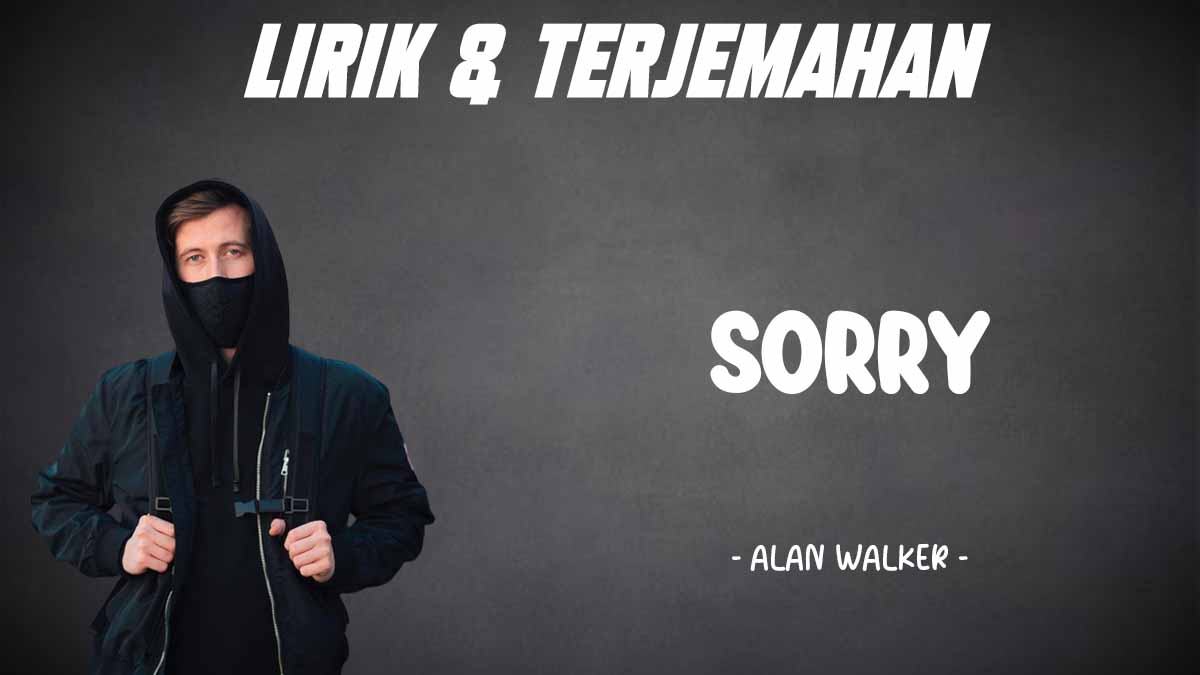 Alan Walker - Sorry - Verona Pictures