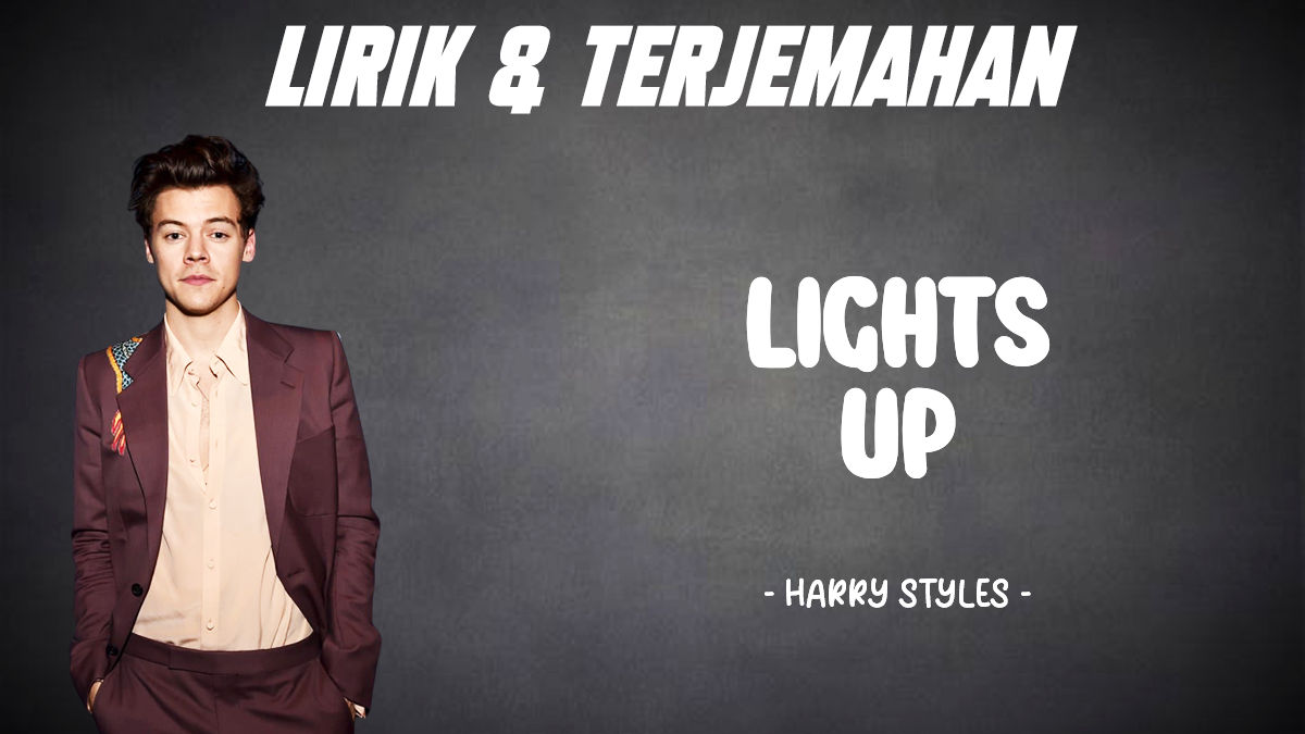 Harry Styles - Lights Up - Verona Pictures