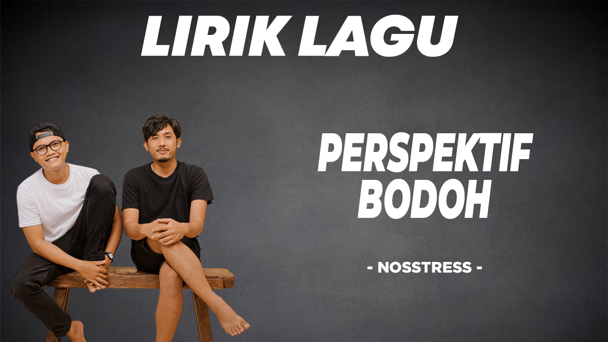 Nosstress Ft Sanjaya Adi Putra - Perspektif Bodoh - Verona Pictures