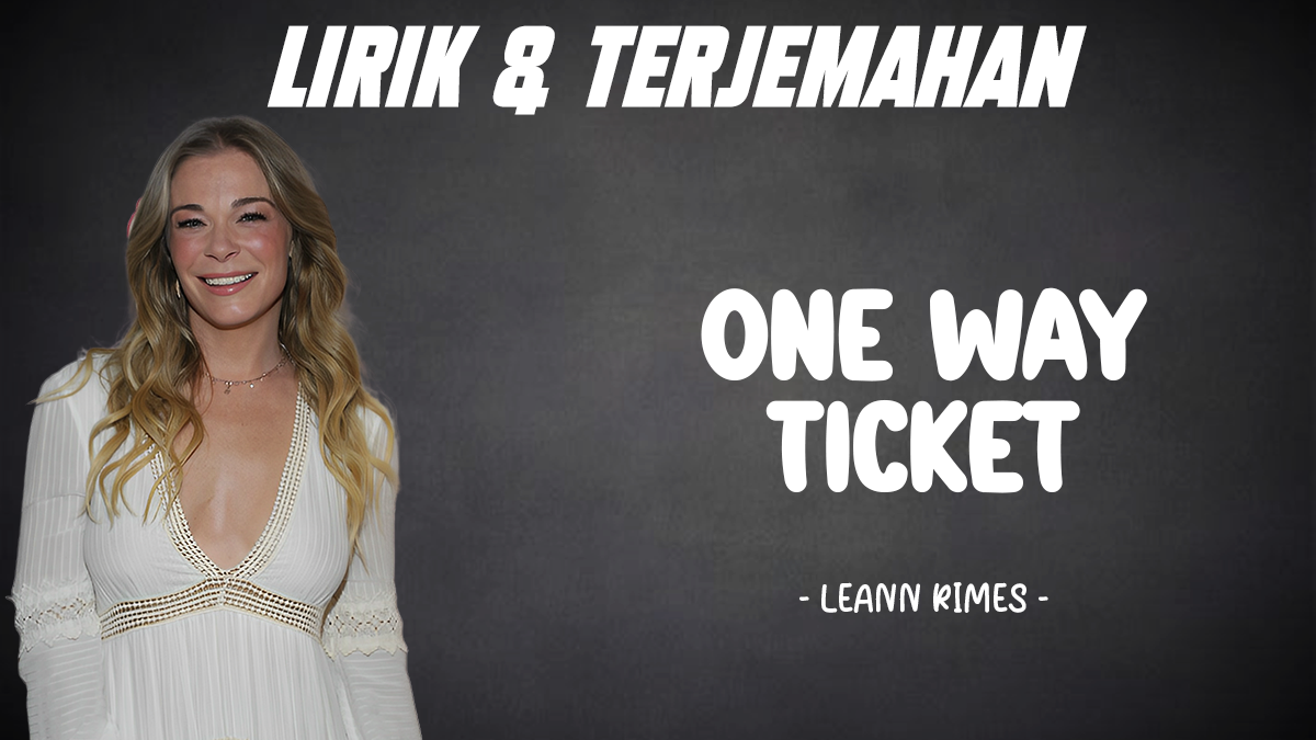 LeAnn Rimes - One Way Ticket (Because I Can) - Verona Pictures