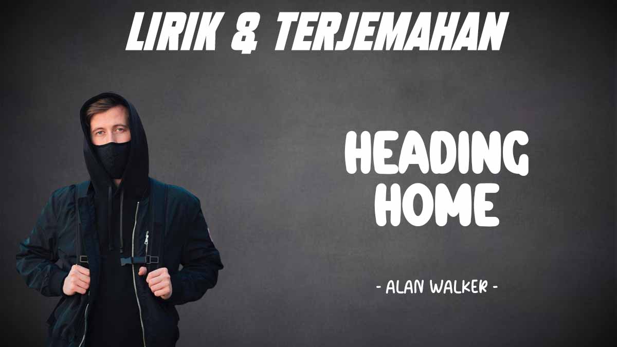 Alan Walker - Heading Home - Verona Pictures