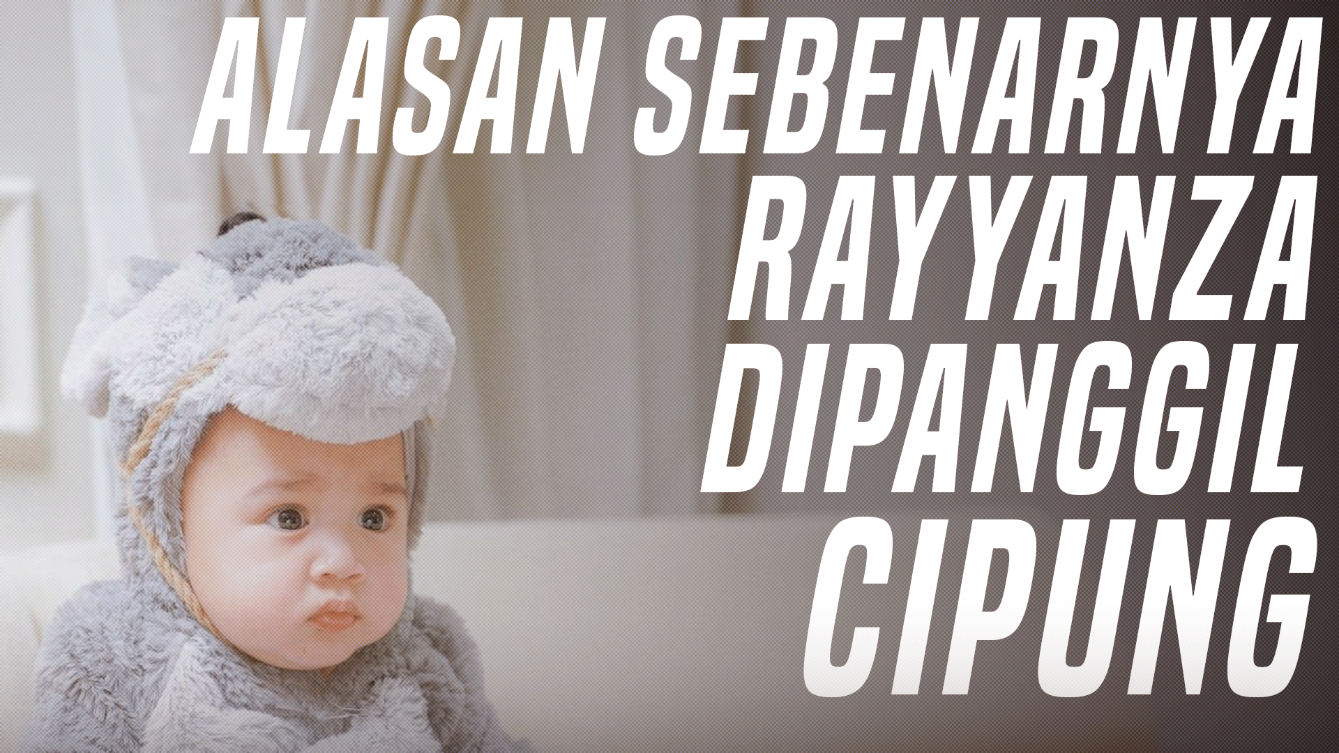 Bawa Hoki, ini Alasan Sebenarnya Rayyanza dipanggil Cipung - Verona ...