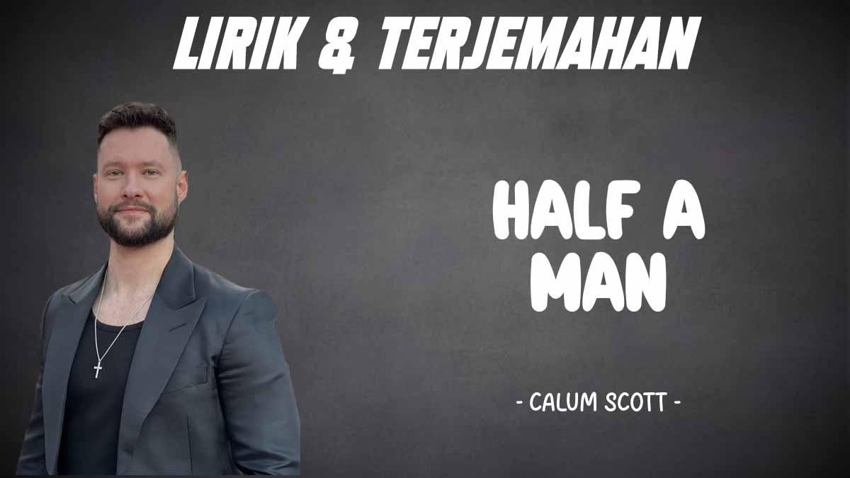 Calum Scott - Half A Man - Verona Pictures