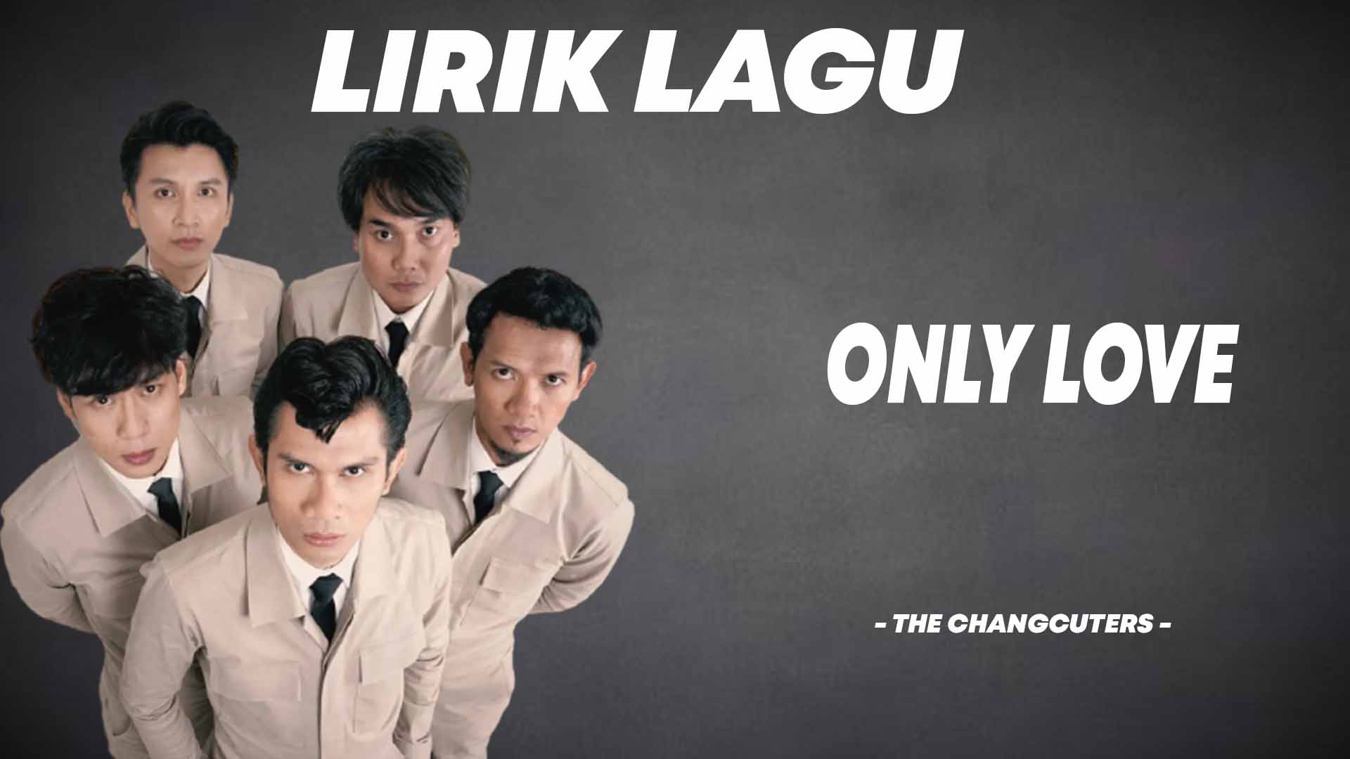 The Changcuters - Only Love - Verona Pictures