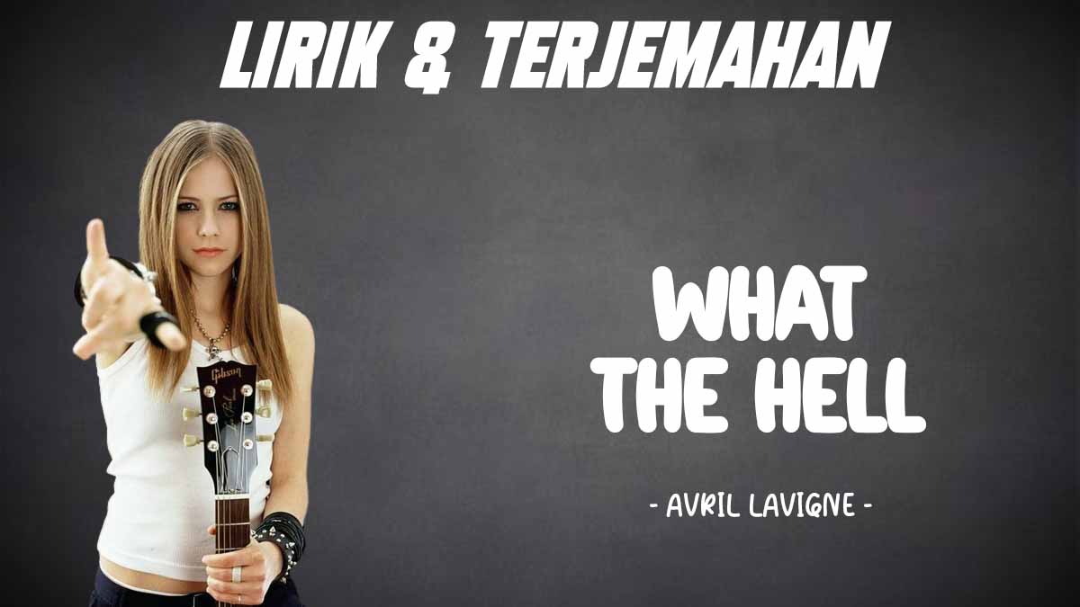 Avril Lavigne - What the Hell - Verona Pictures