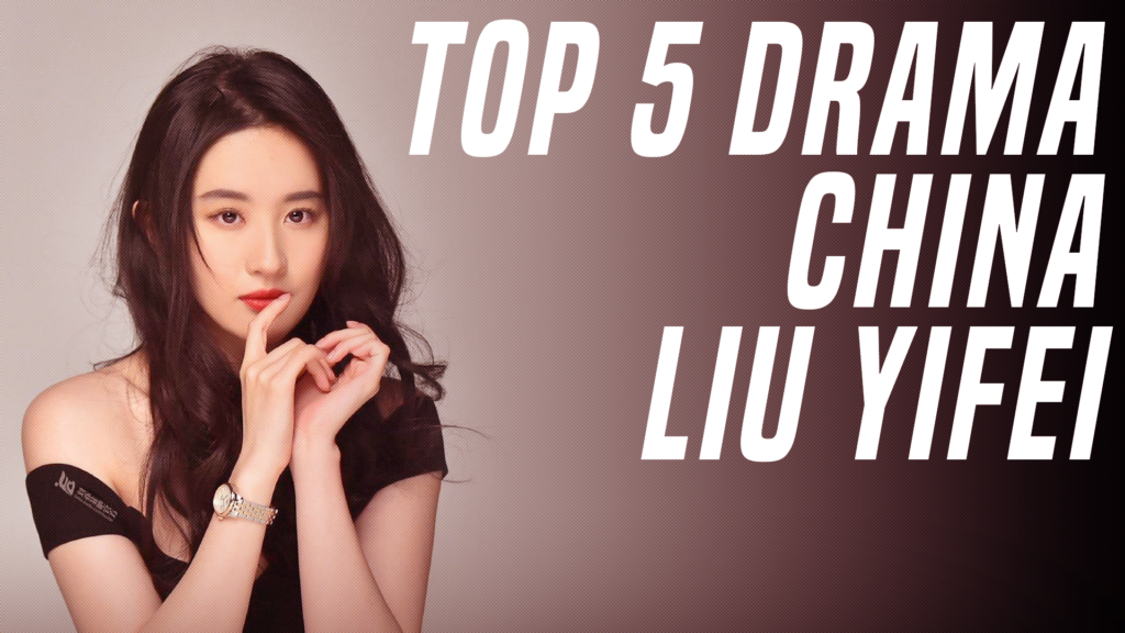 Top 5 Drama China Liu Yifei atau Crystal Liu, Fairy Sister-nya China ...