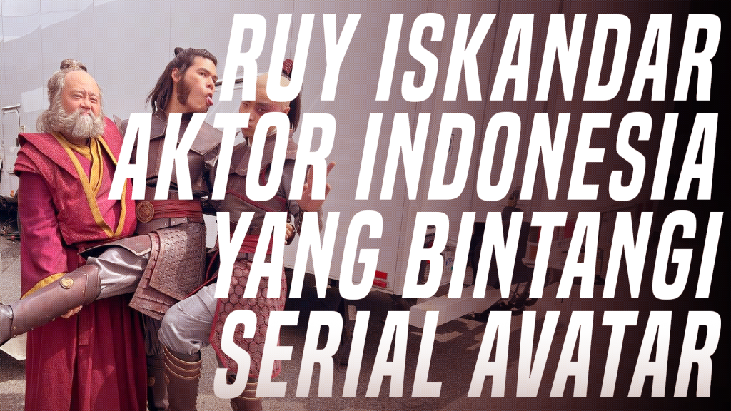 Ruy Iskandar, Aktor Indonesia Yang Bintangi Serial Avatar - Verona Pictures